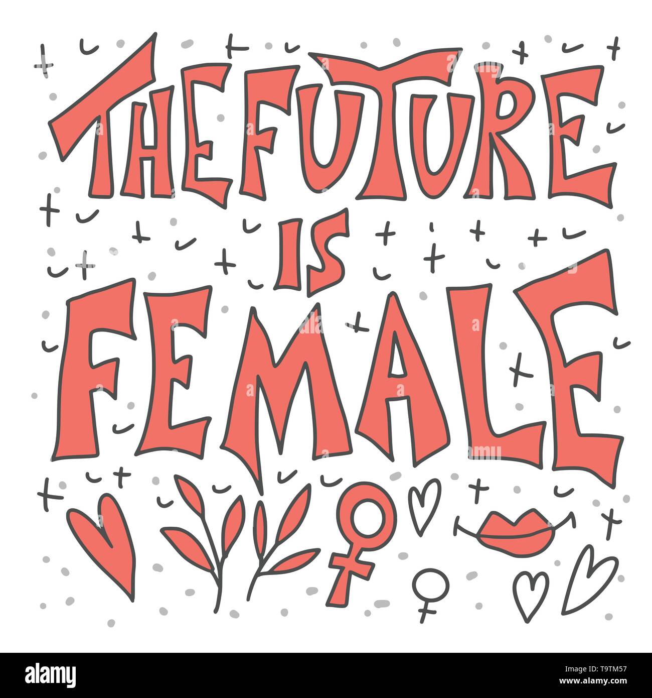 The future is female concept. Hand drawn quote with feminism symbols ...