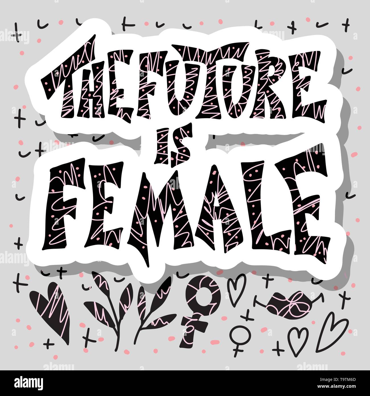 The future is female poster. Hand drawn sticker quote with feminism ...