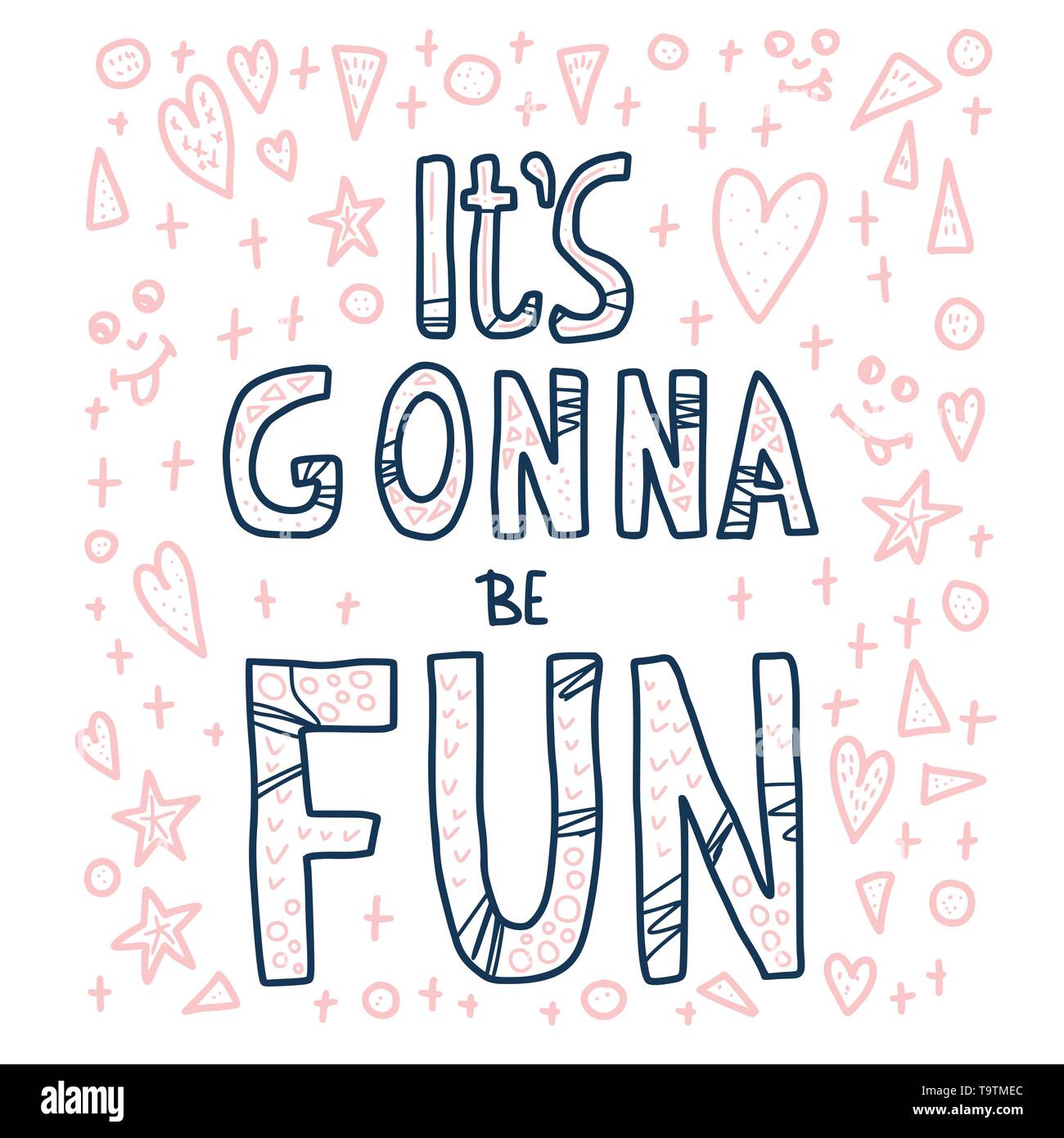 Its gonna be fun hand lettering quote. Poster template with handwritten ...