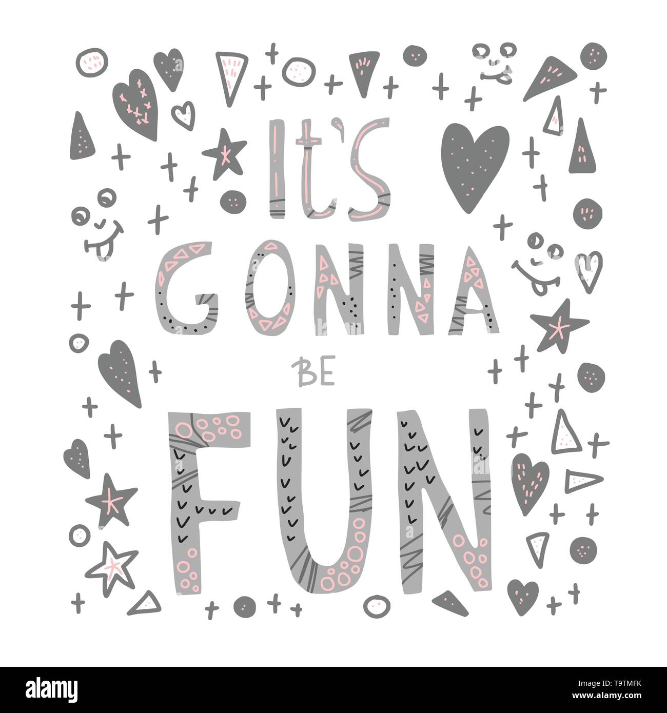 Its gonna be fun quote. Motivational phrase. Poster template with ...