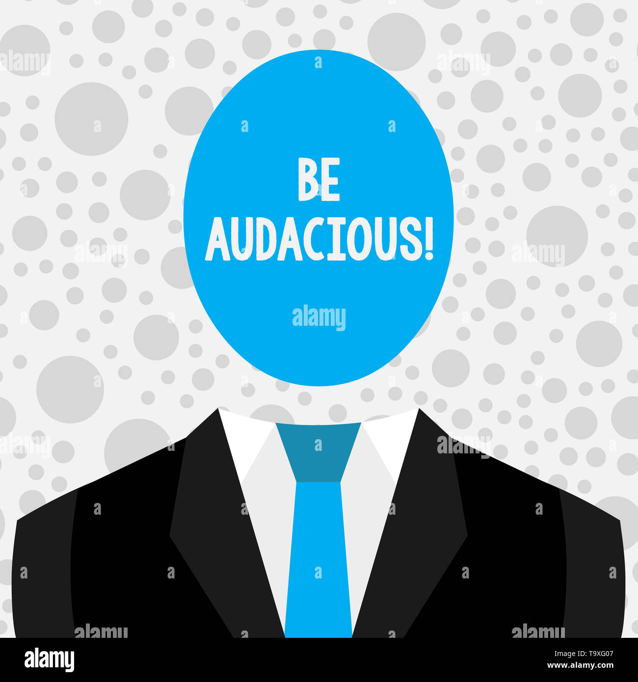 Conceptual hand writing showing Be Audacious. Concept meaning Takes ...