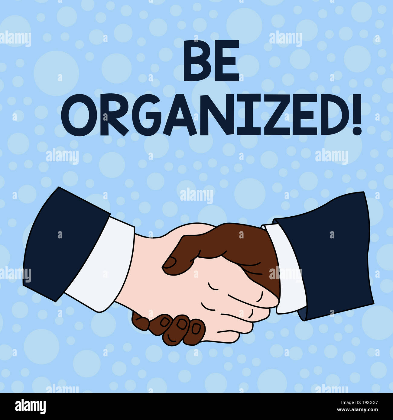 Handwriting text writing Be Organized. Conceptual photo Being able to ...