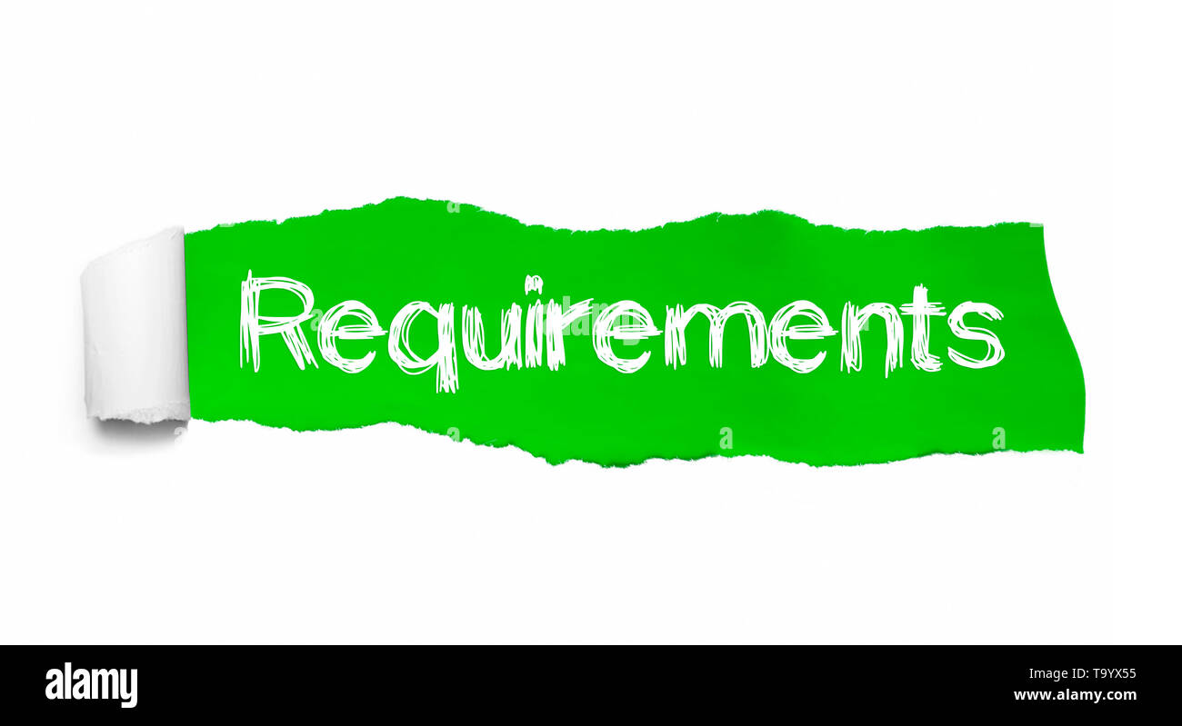 Requirements word concept. Requirements word written under green torn ...