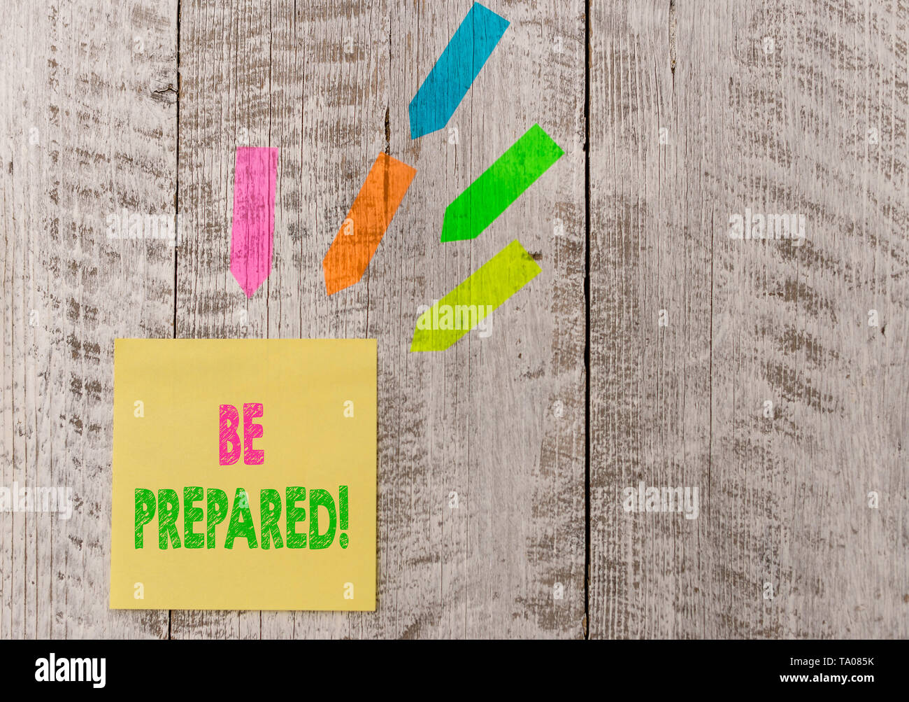 Conceptual hand writing showing Be Prepared. Concept meaning try be ...