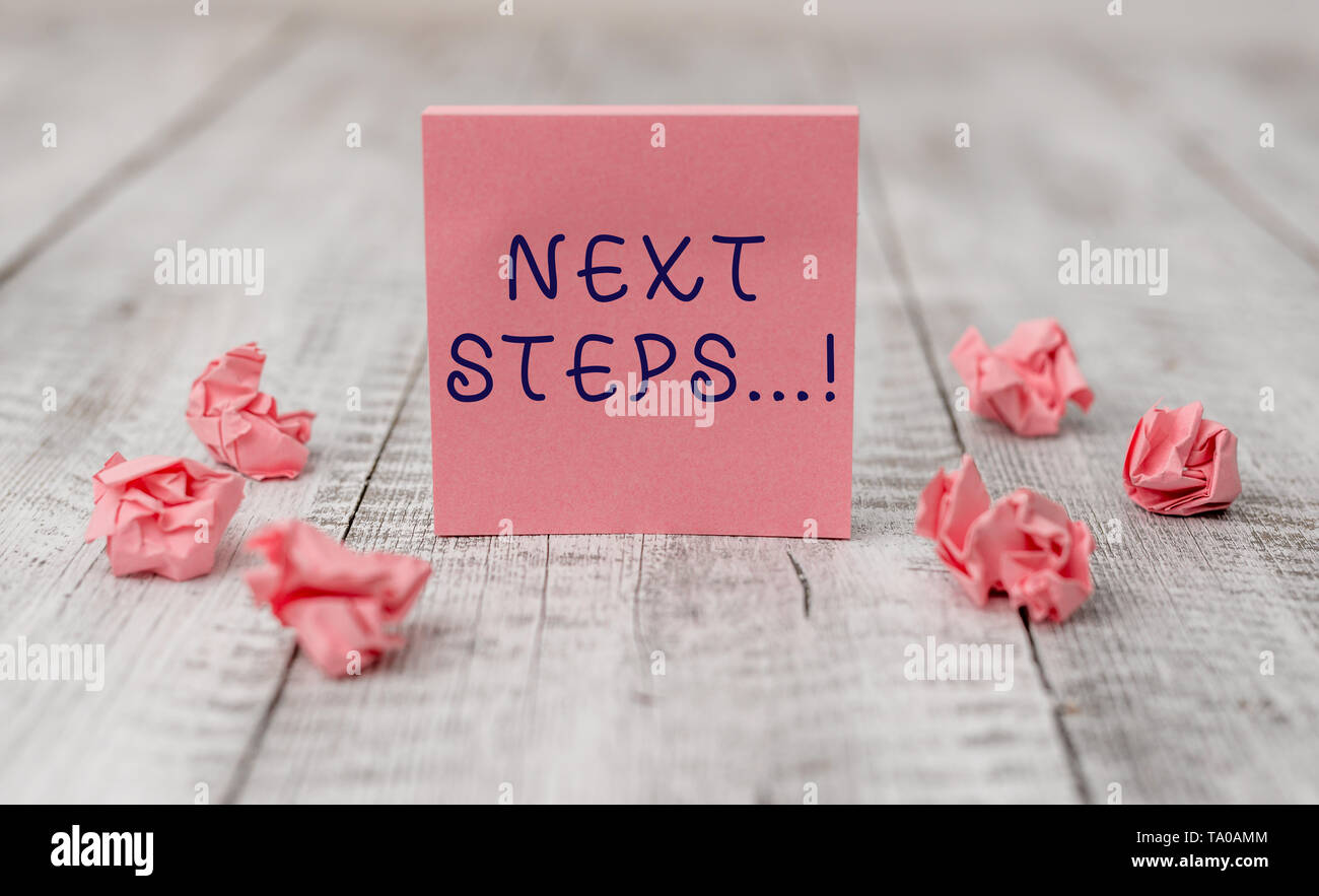 Handwriting text writing Next Steps. Conceptual photo something you do ...