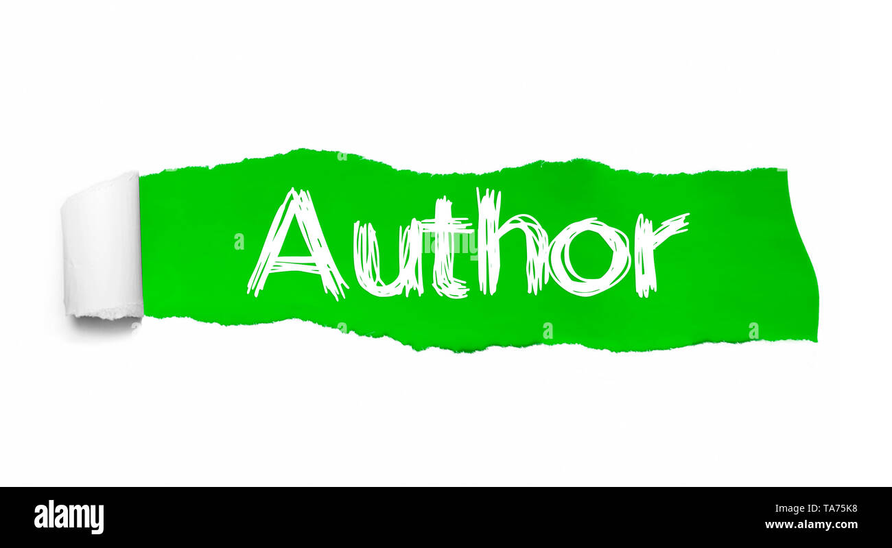 Author word concept. Author word appearing behind green torn paper ...