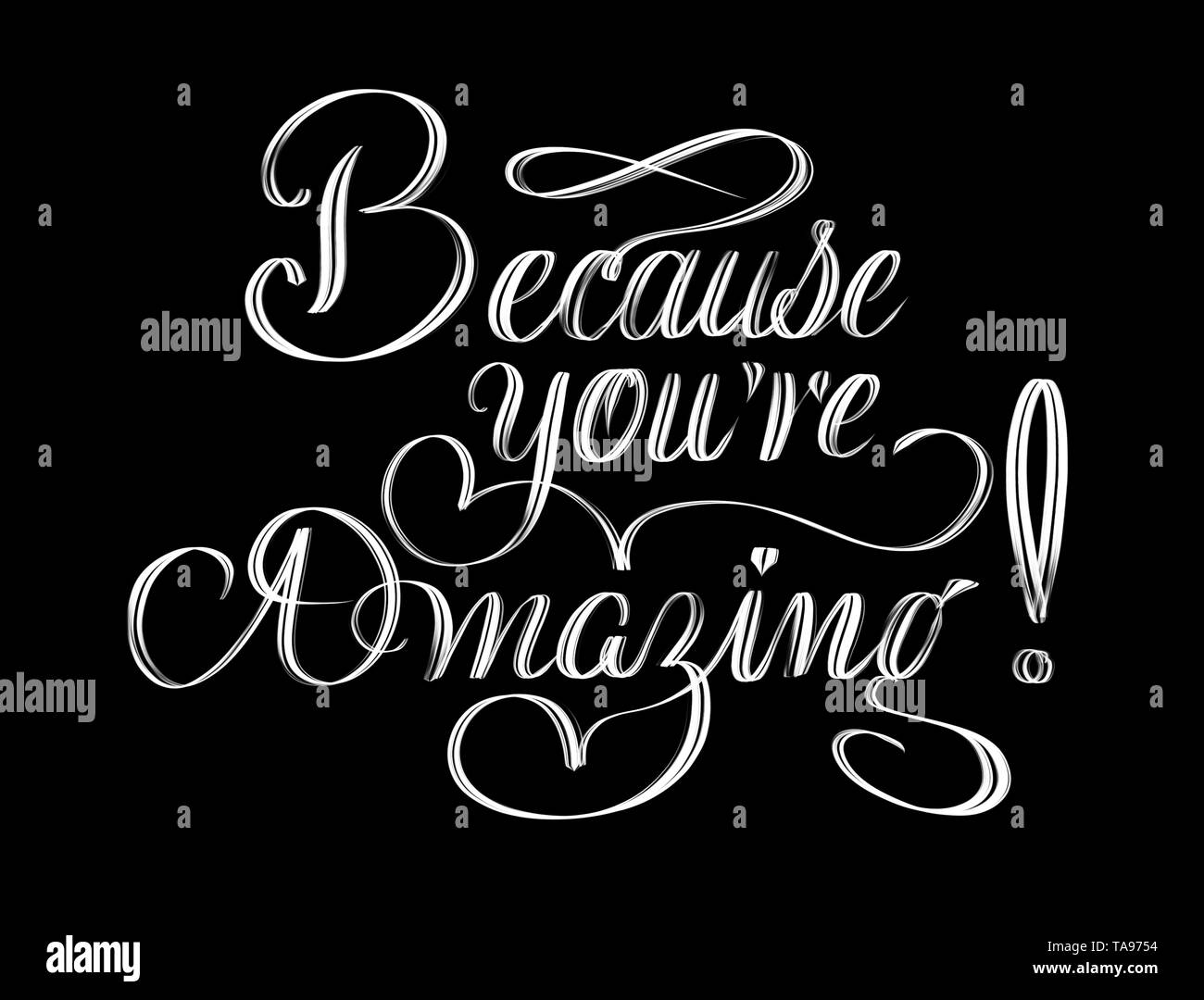 Because youre amazing hi-res stock photography and images - Alamy