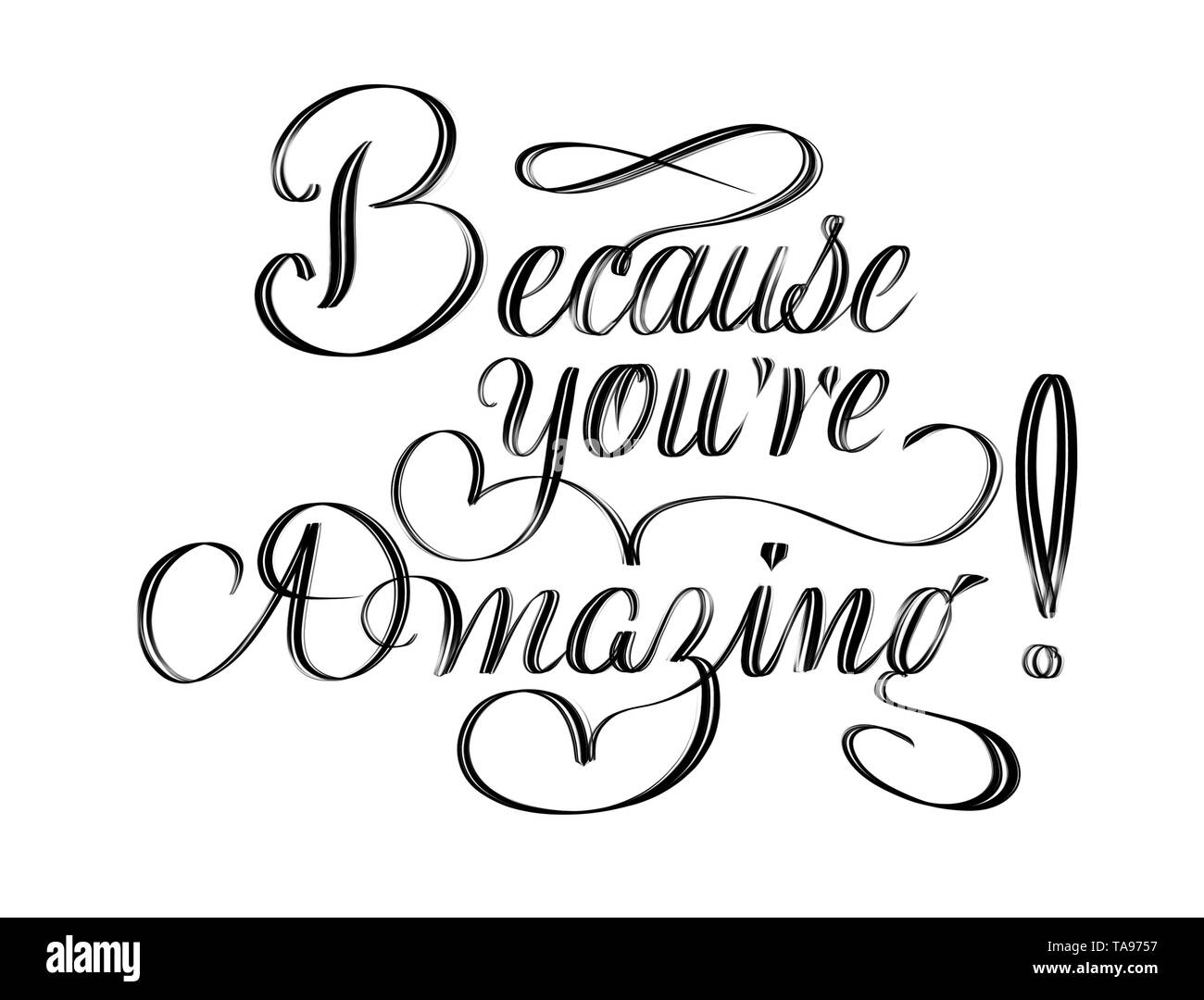 Because you are amazing! Beautiful hand lettering composition in black ...