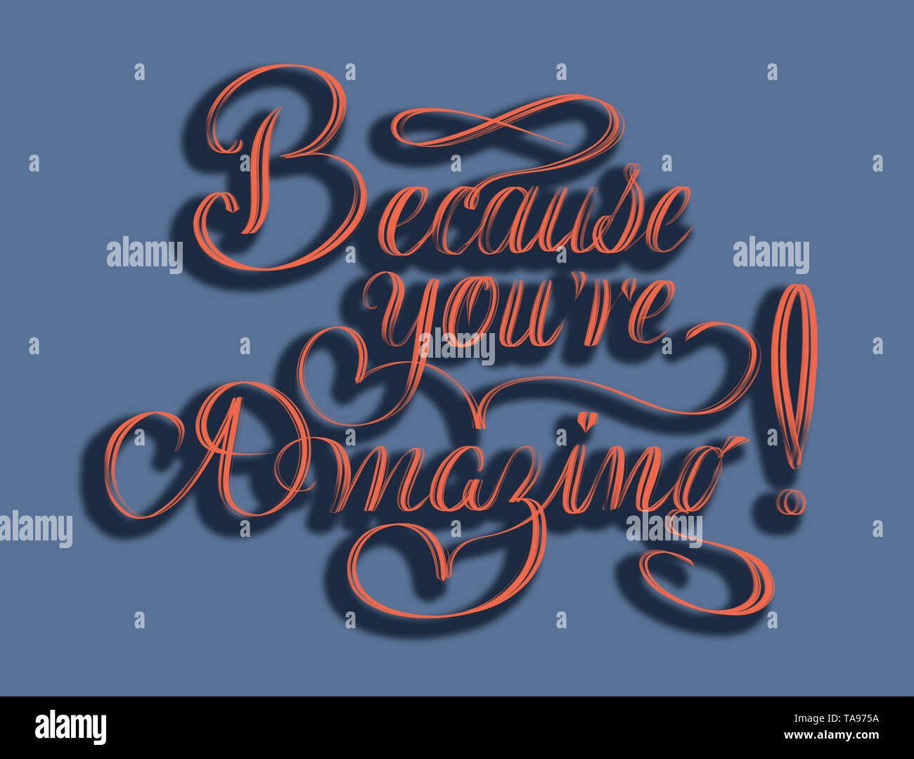 Because you are amazing! Elegant hand lettering composition for ...