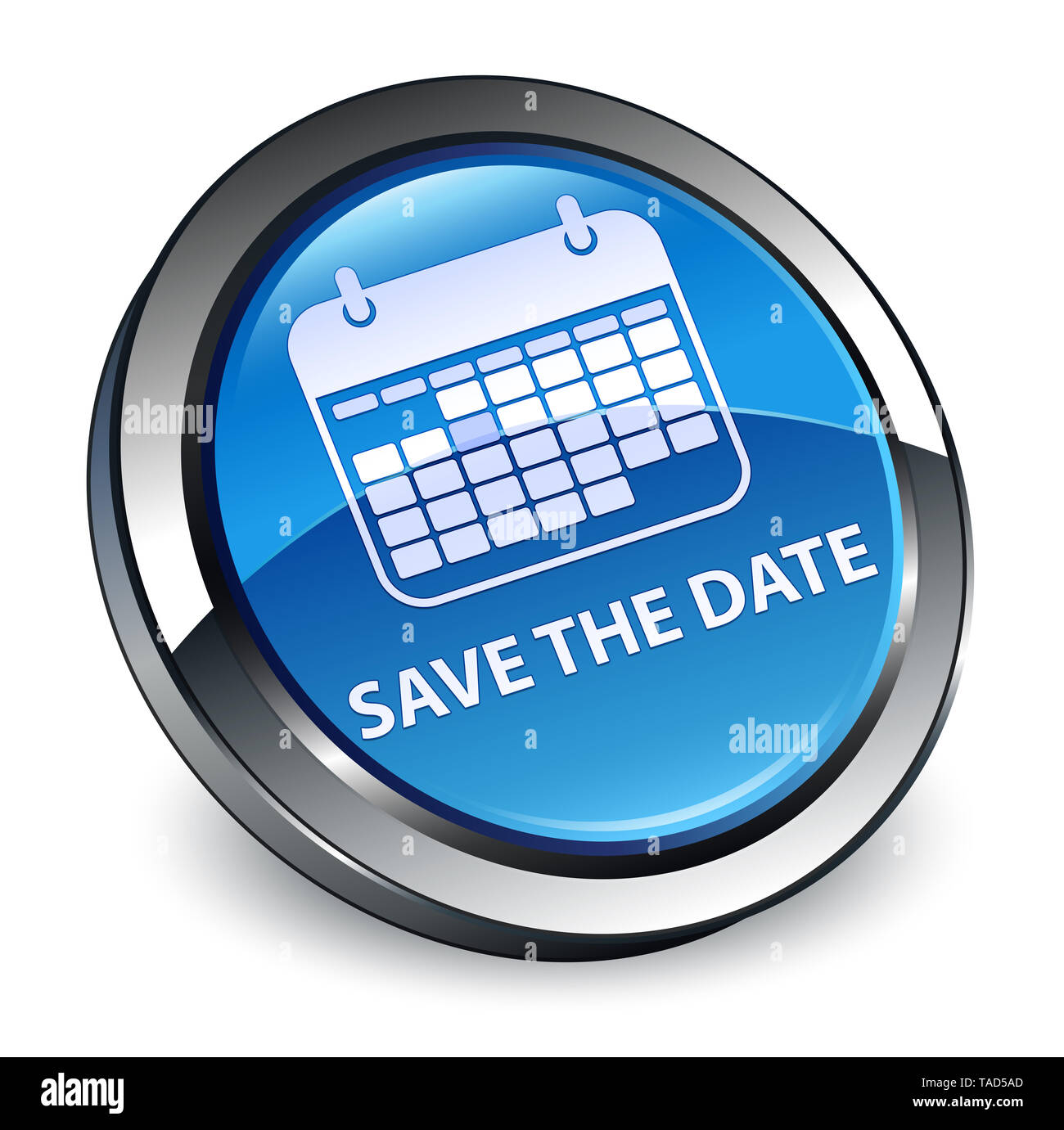 Save the date isolated on 3d blue round button abstract illustration ...