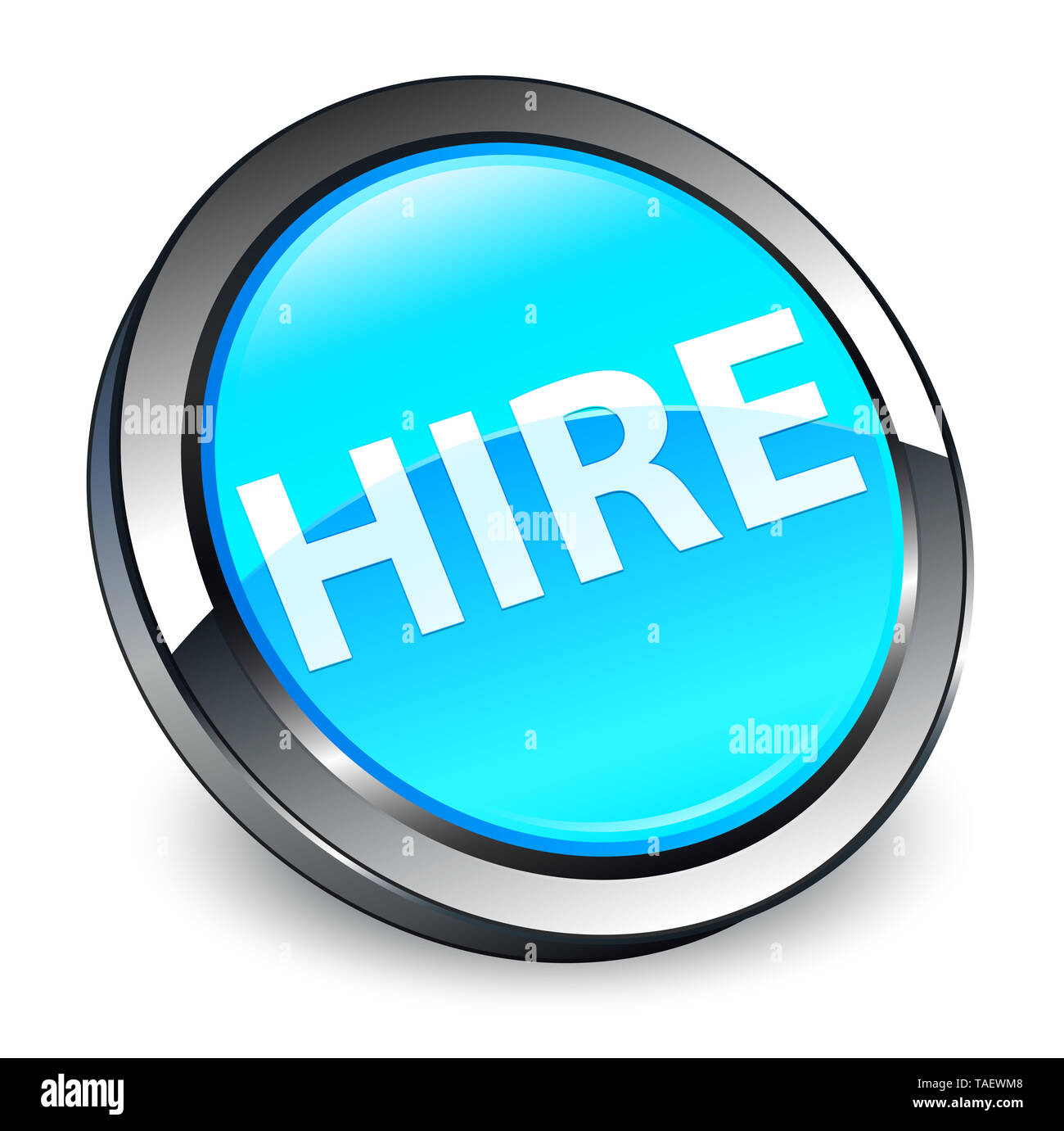 Hire isolated on 3d cyan blue round button abstract illustration Stock ...