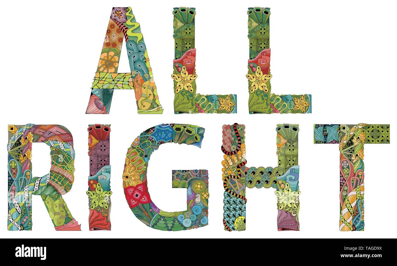 Hand-painted art design. Hand drawn illustration words ALL RIGHT for t ...