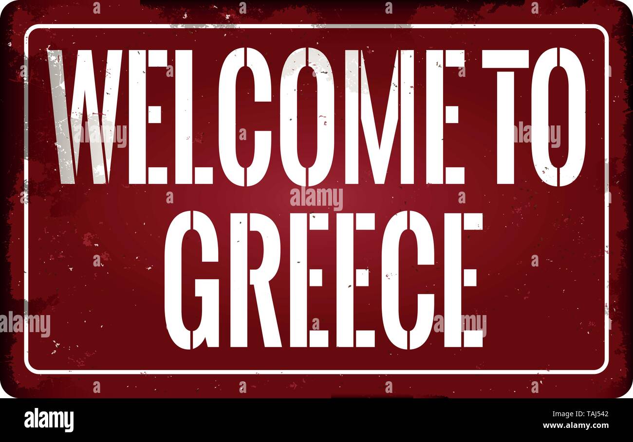 Welcome to greece vintage rusty metal sign on a white background ...