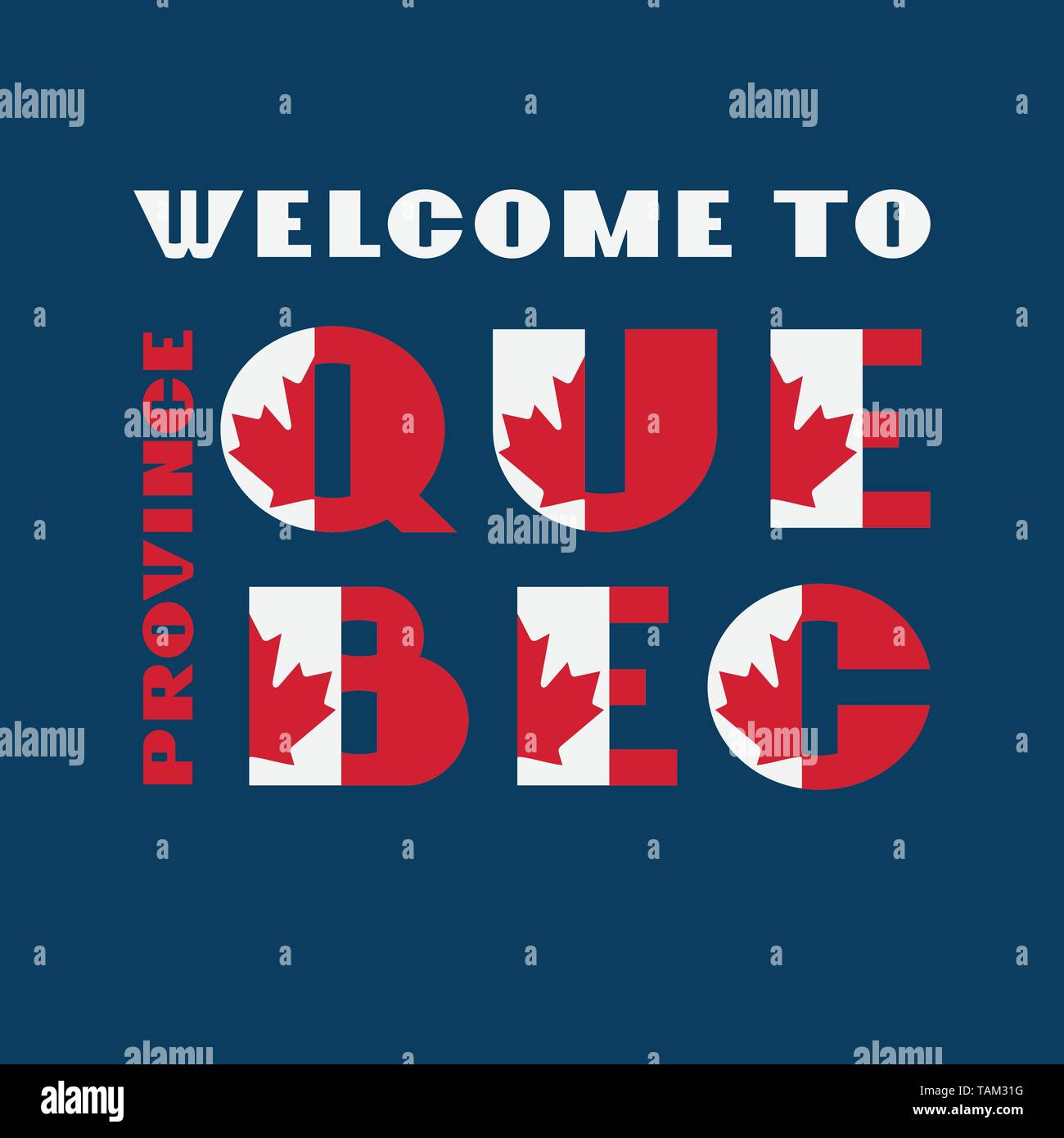 Welcome to quebec hi-res stock photography and images - Alamy