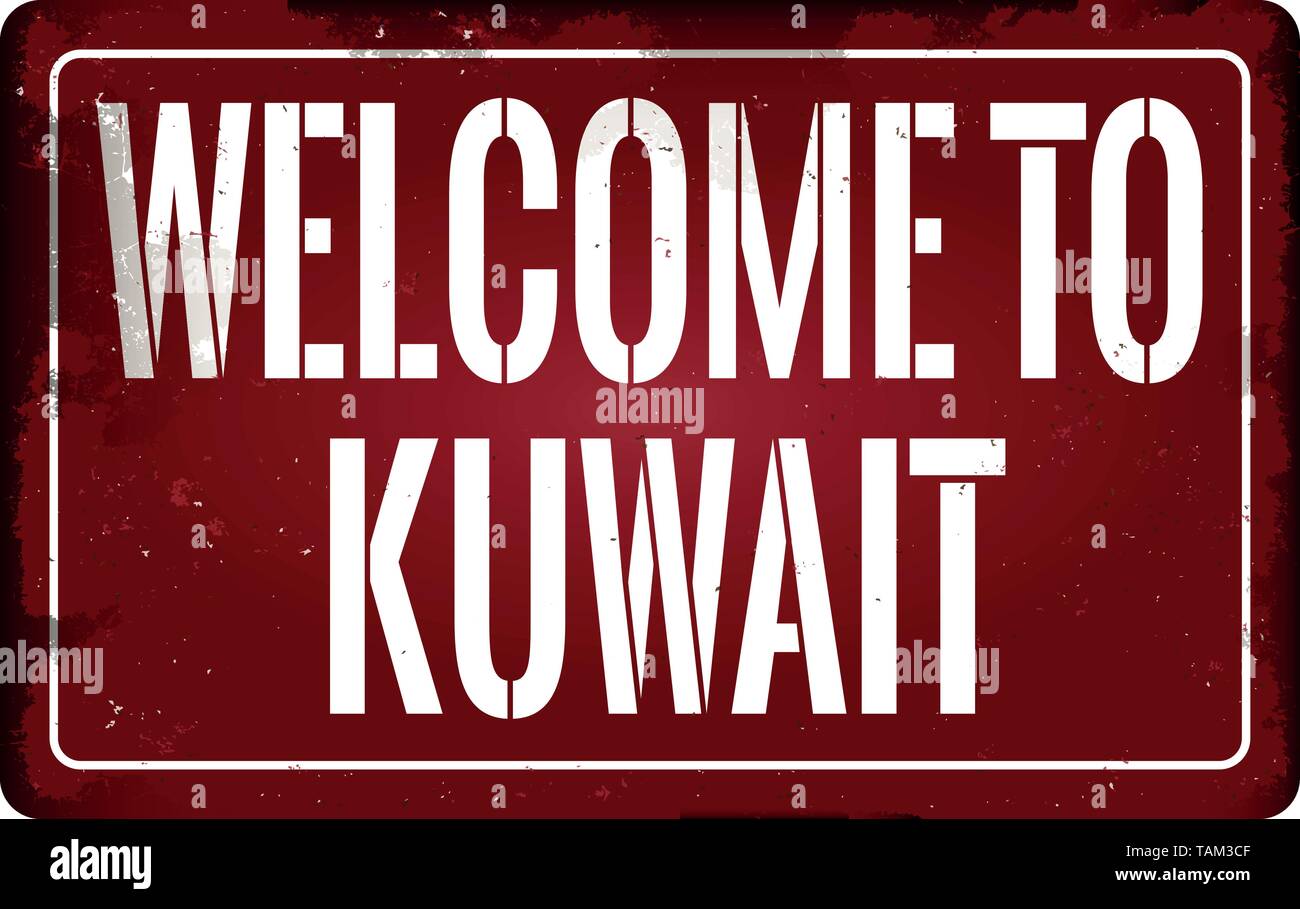 Welcome to kuwait vintage rusty metal sign on a white background ...