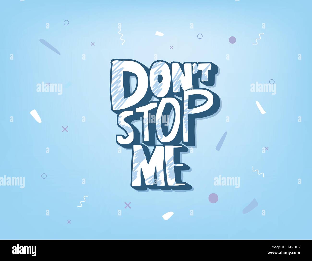 Dont stop me quote. Poster template with handwritten lettering with ...
