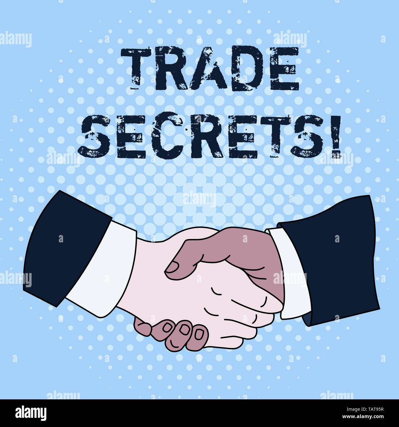 Text sign showing Trade Secrets. Business photo showcasing Technique ...
