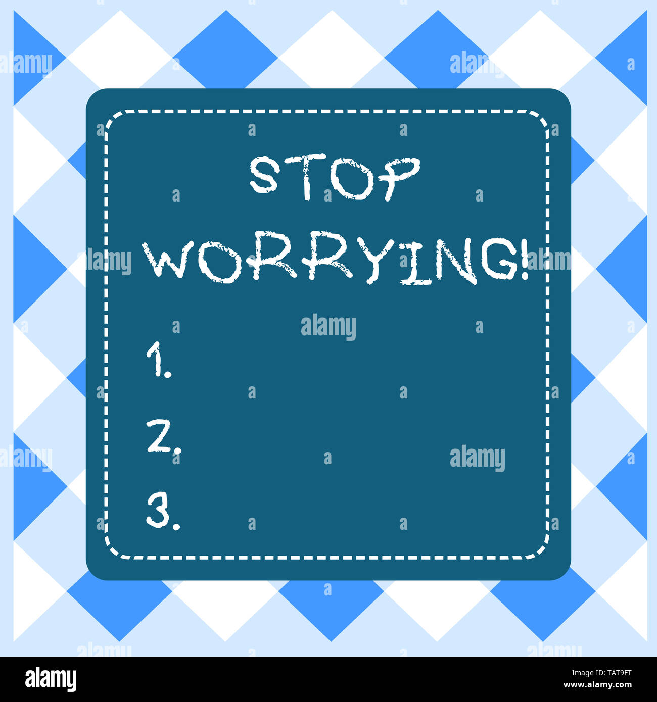 Text sign showing Stop Worrying. Business photo showcasing stop ...