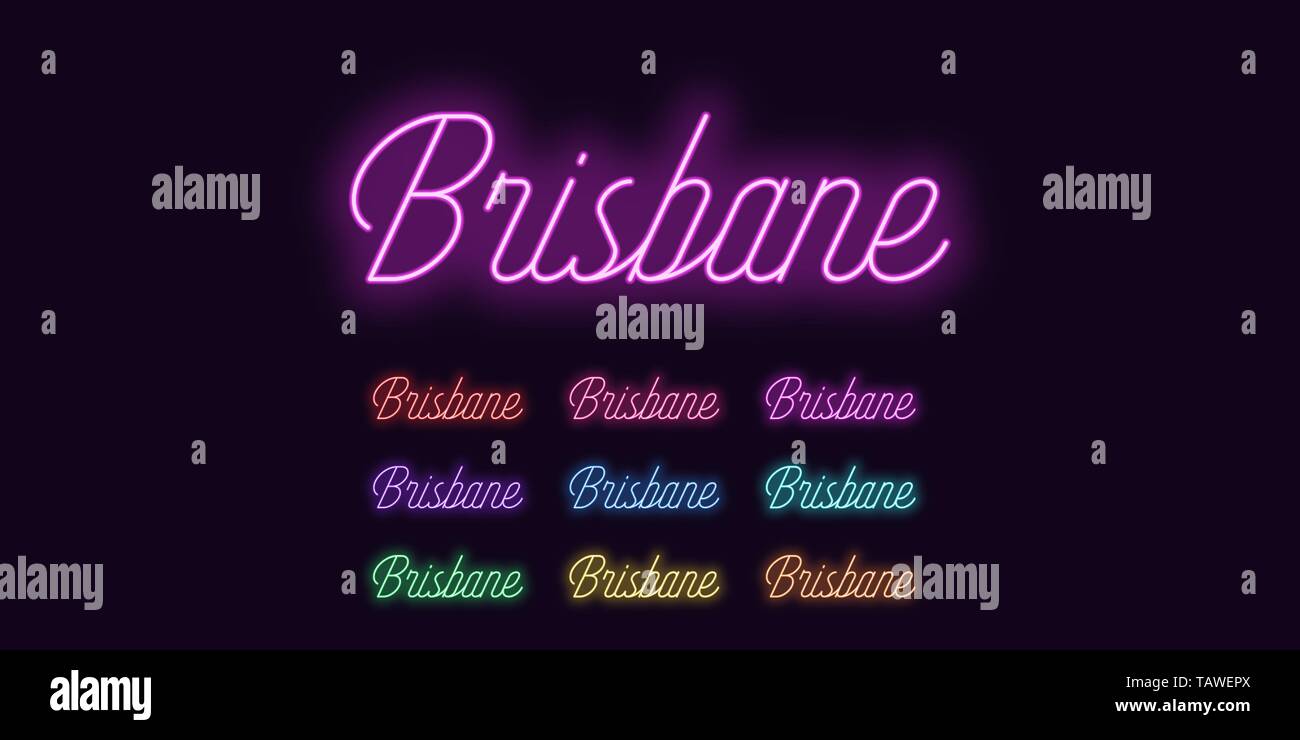 Neon lettering of Brisbane name. Neon text of Brisbane city. Set of ...