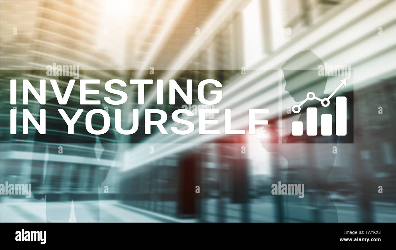 Invest in yourself. Personal development and education concept on ...