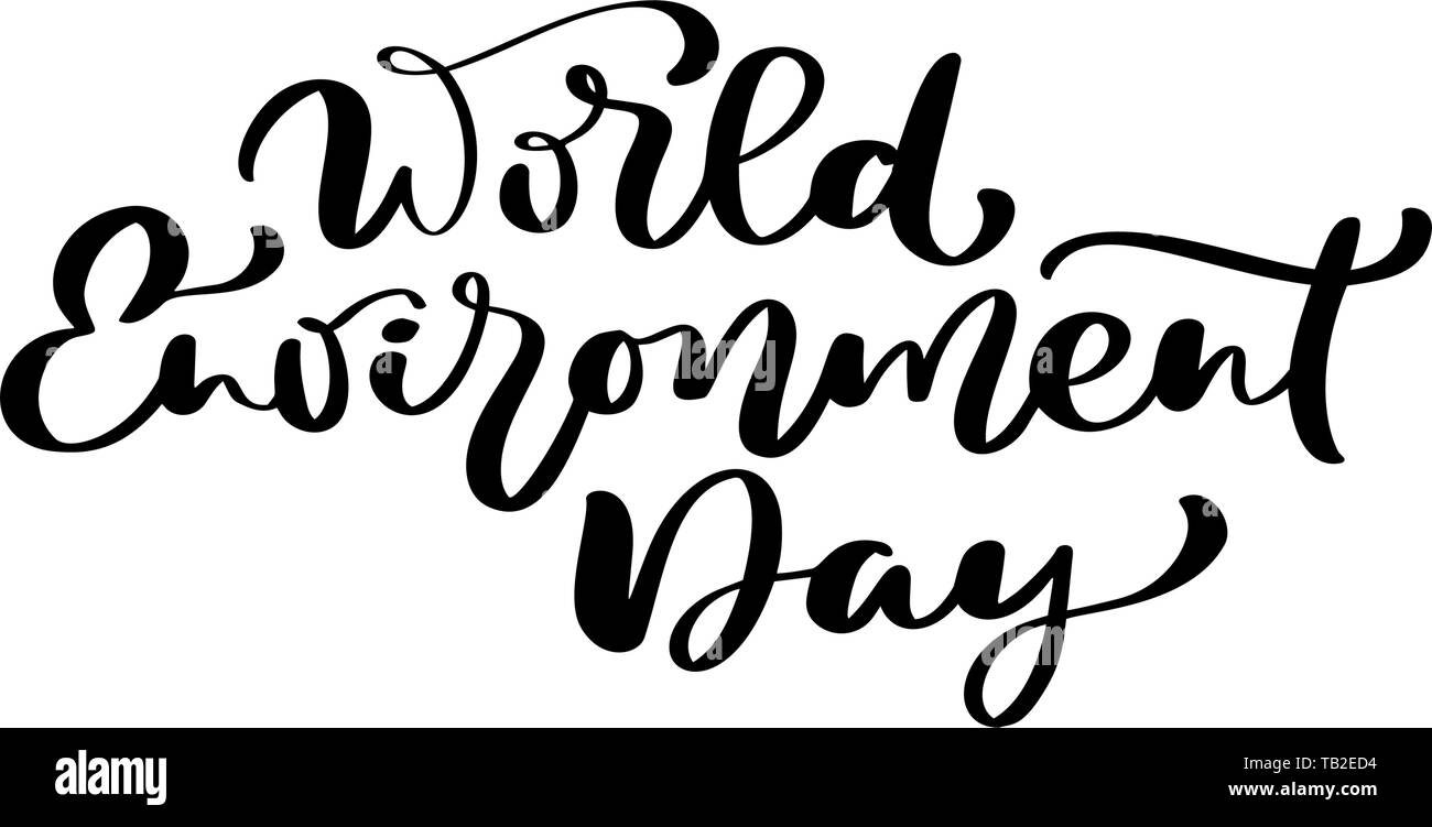 World environment day hand lettering text for cards, posters etc ...