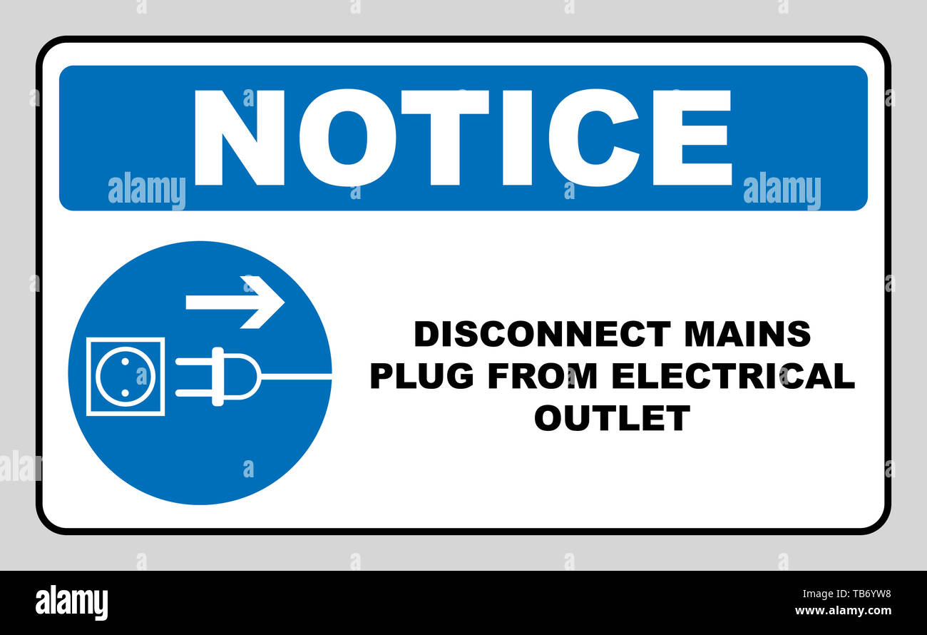 Disconnect mains plug from electrical outlet sign. Blue mandatory ...
