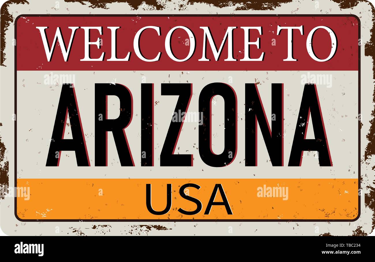 Welcome to Arizona vintage rusty metal sign on a white background ...