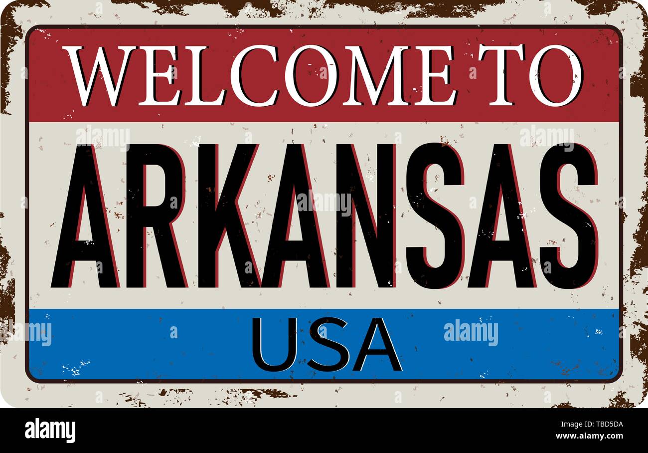 Welcome to Arkansas vintage rusty metal sign on a white background ...