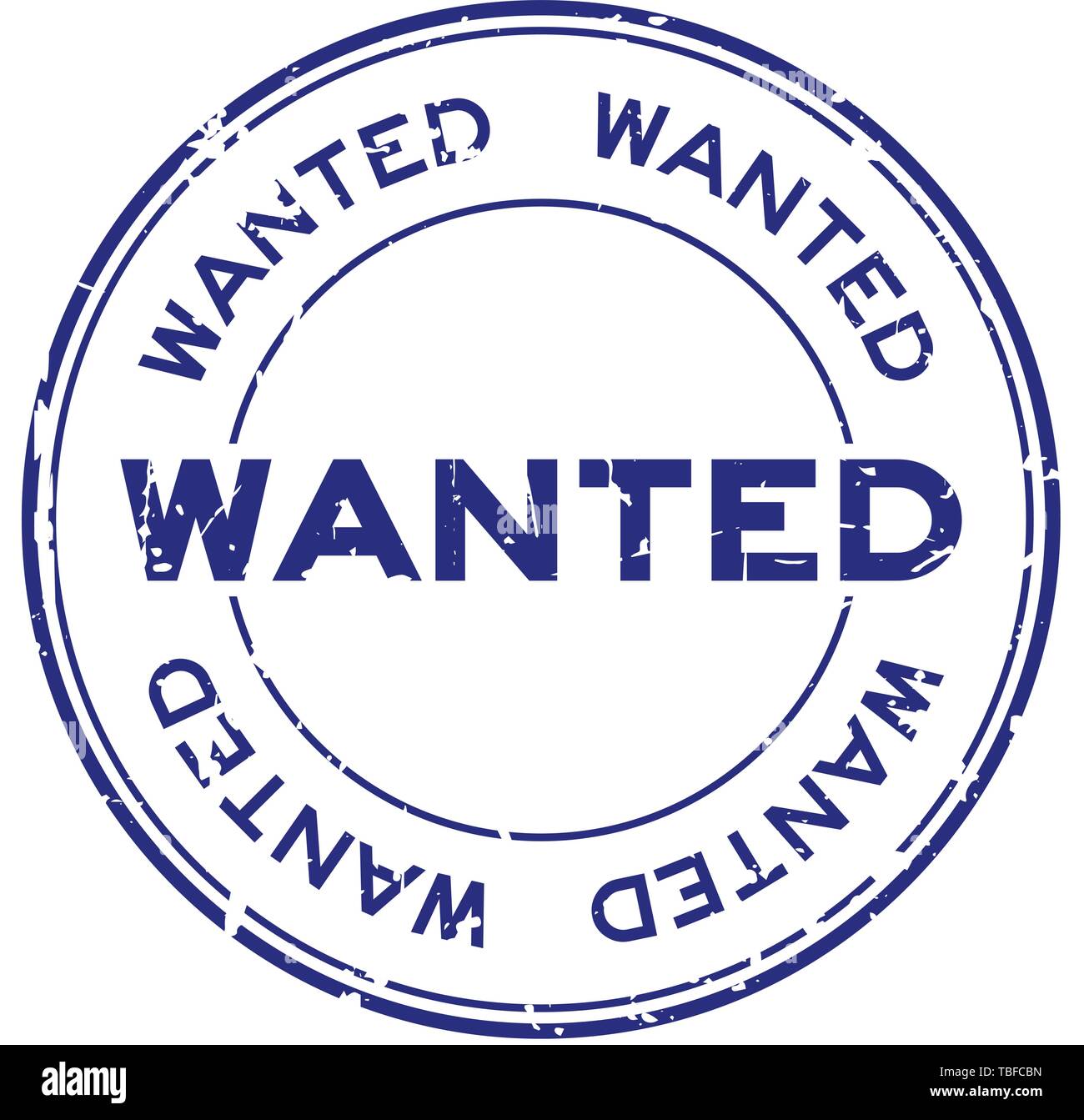Grunge blue wanted round rubber seal stamp on white background Stock ...