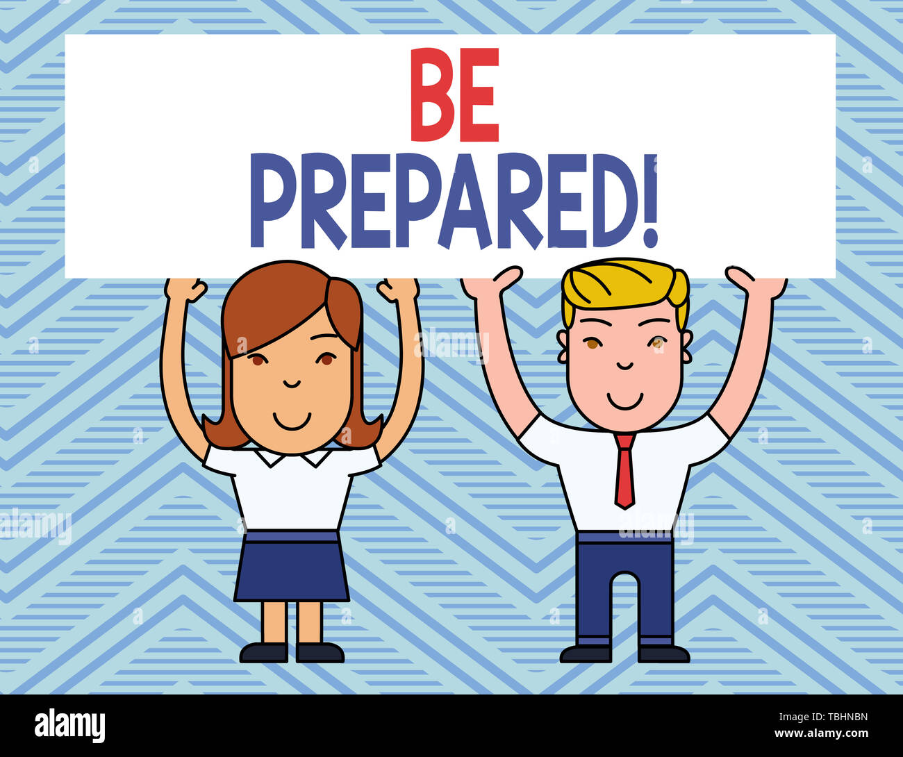 Text sign showing Be Prepared. Business photo showcasing try be always ...