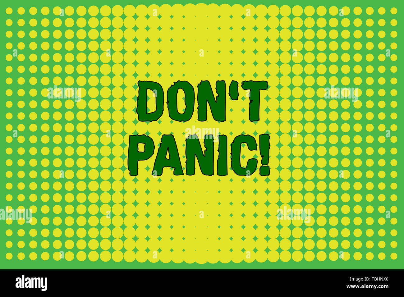 Conceptual hand writing showing Don T Panic. Concept meaning suddenly ...