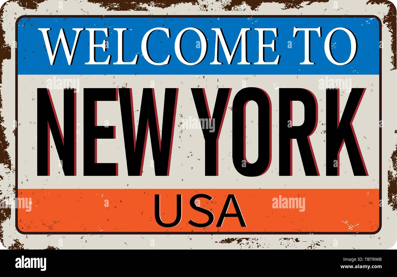 Welcome to New York vintage rusty metal sign on a white background ...