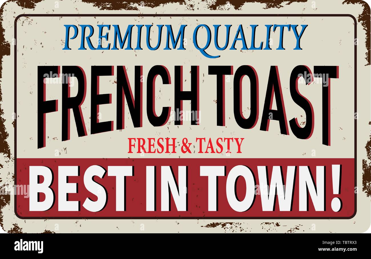 Premium Quality French Toast Food Antiques vintage rusty metal sign ...