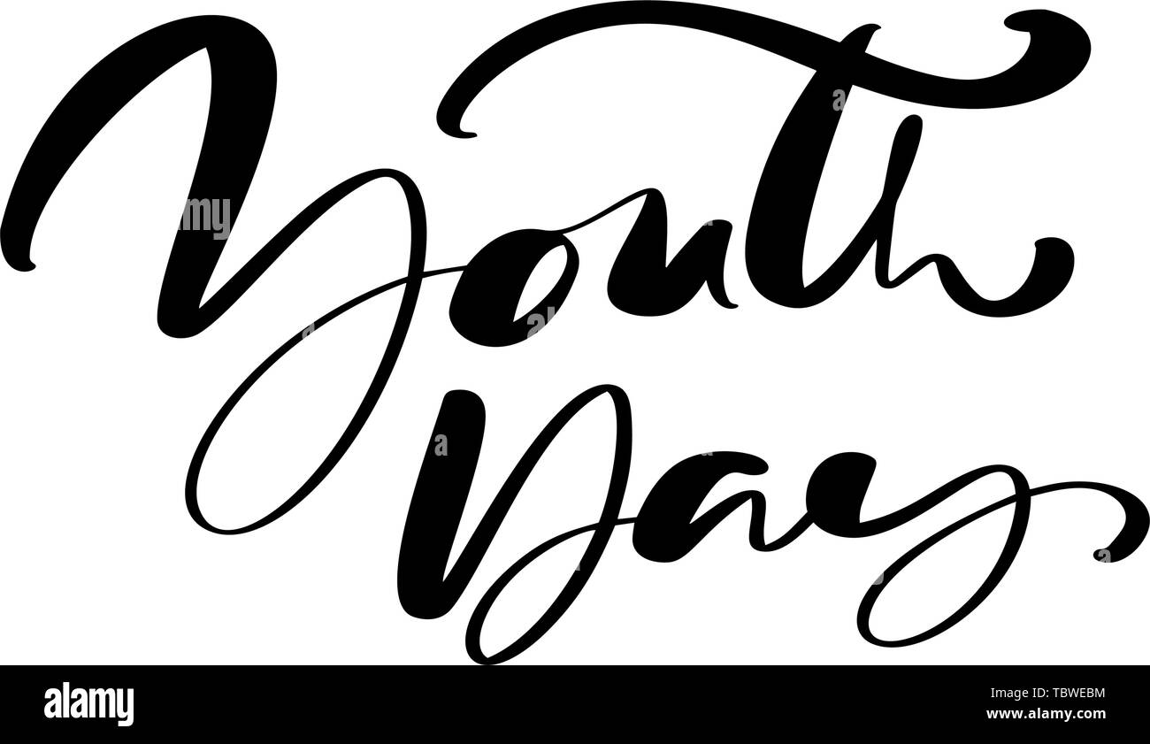 Youth Day vector calligraphy lettering phrase for International Youth ...
