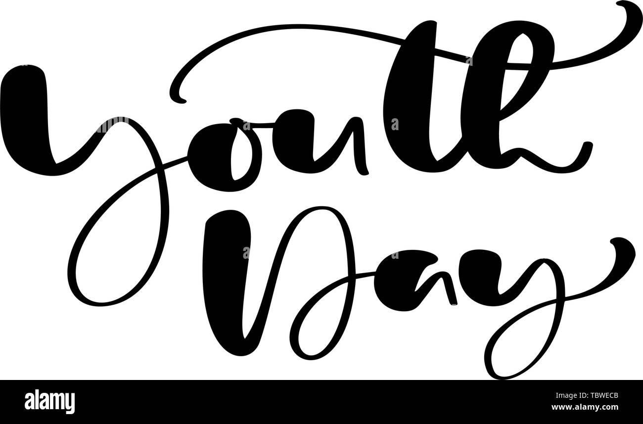 Youth Day vector calligraphy lettering phrase for International Youth ...