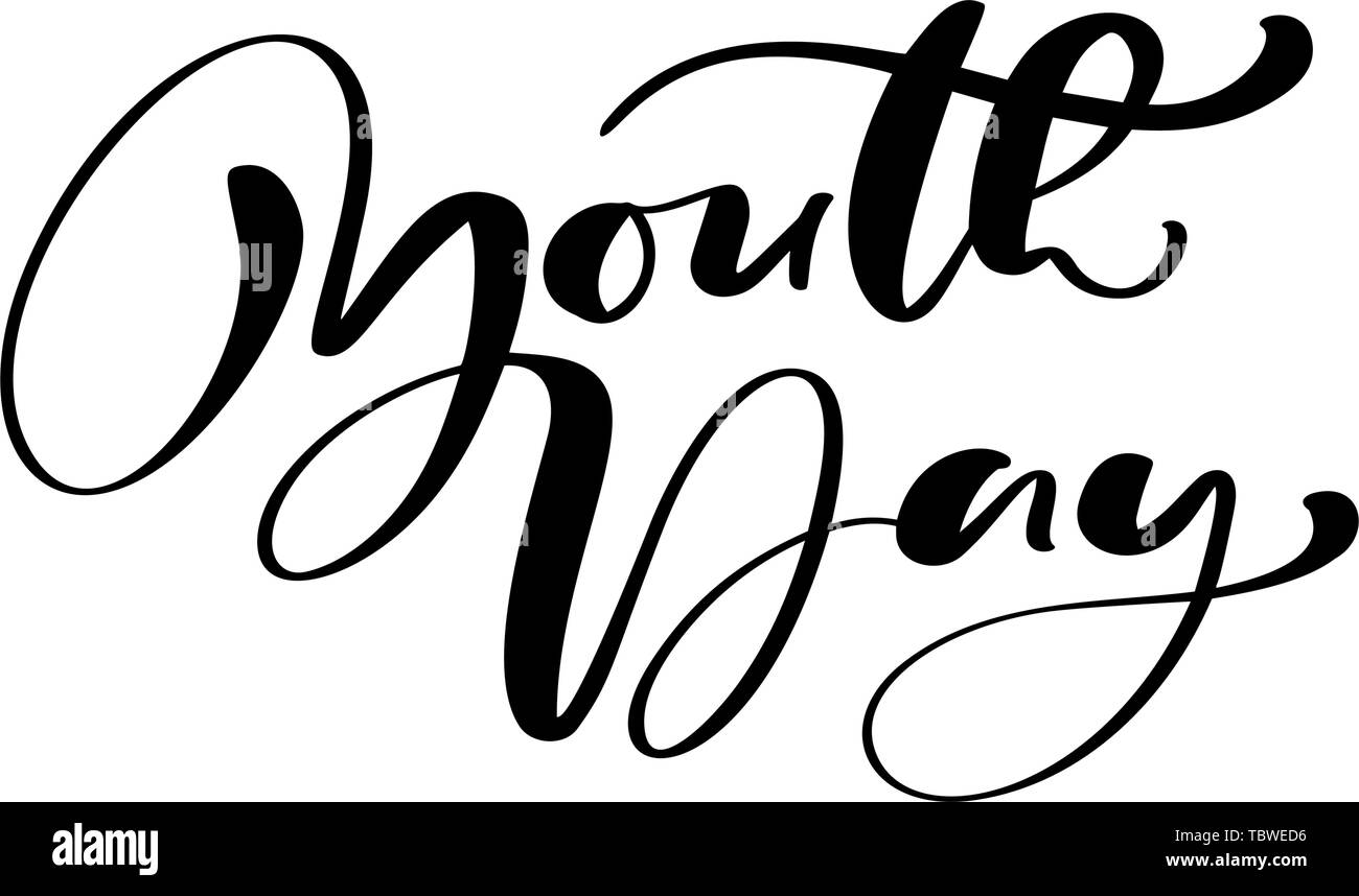 Youth Day vector calligraphy lettering phrase for International Youth ...