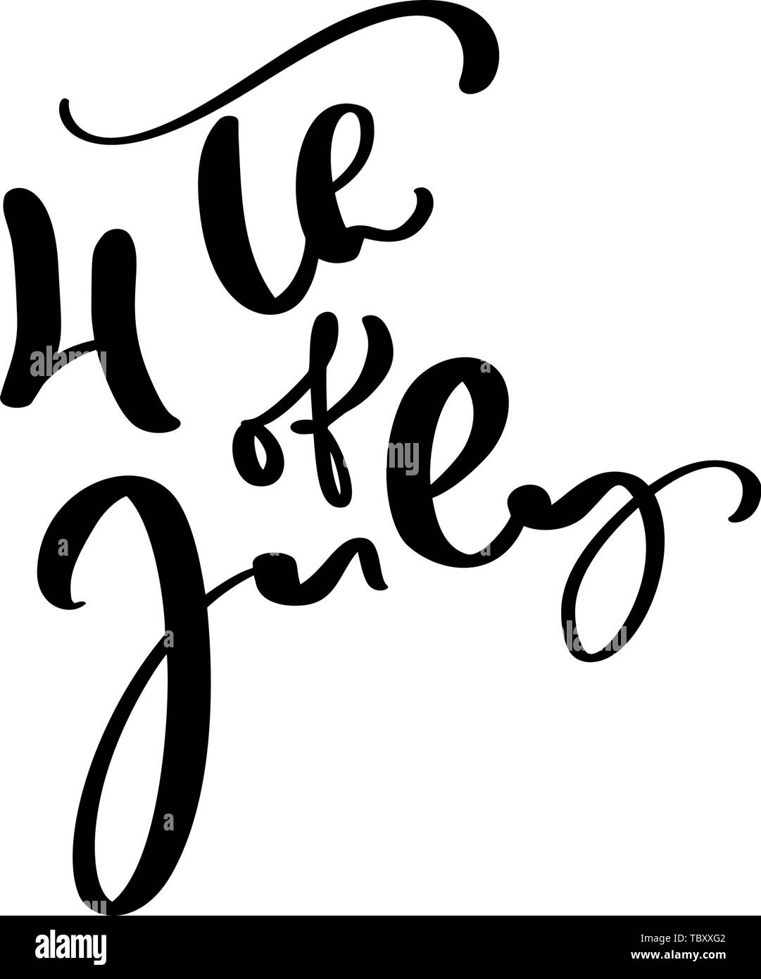 Hand drawn vector lettering text 4 th July. Illustration calligraphy ...