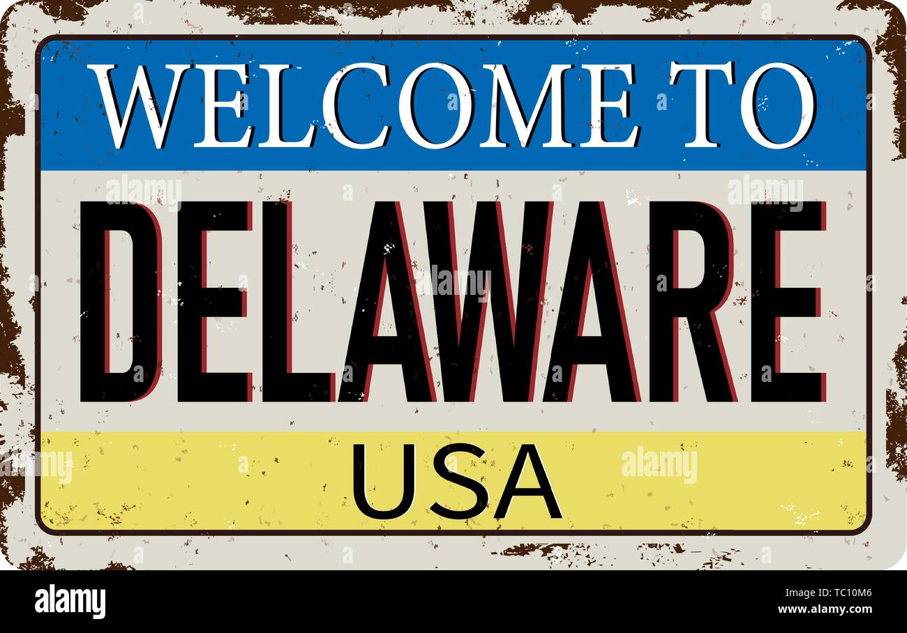 Welcome to Delaware vintage rusty metal sign on a white background ...