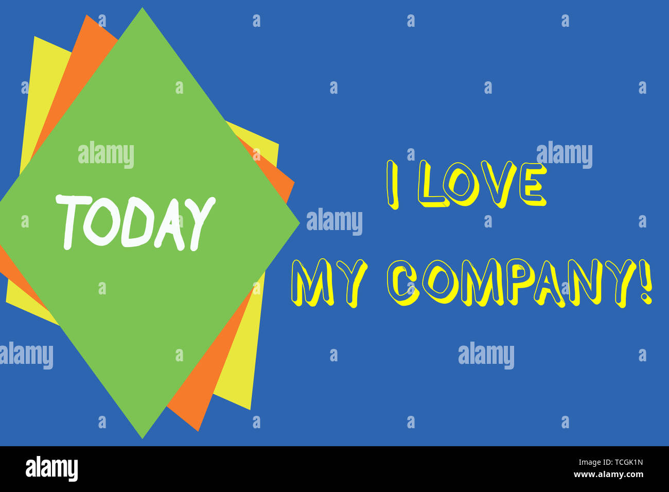 Writing note showing I Love My Company. Business concept for tell why ...