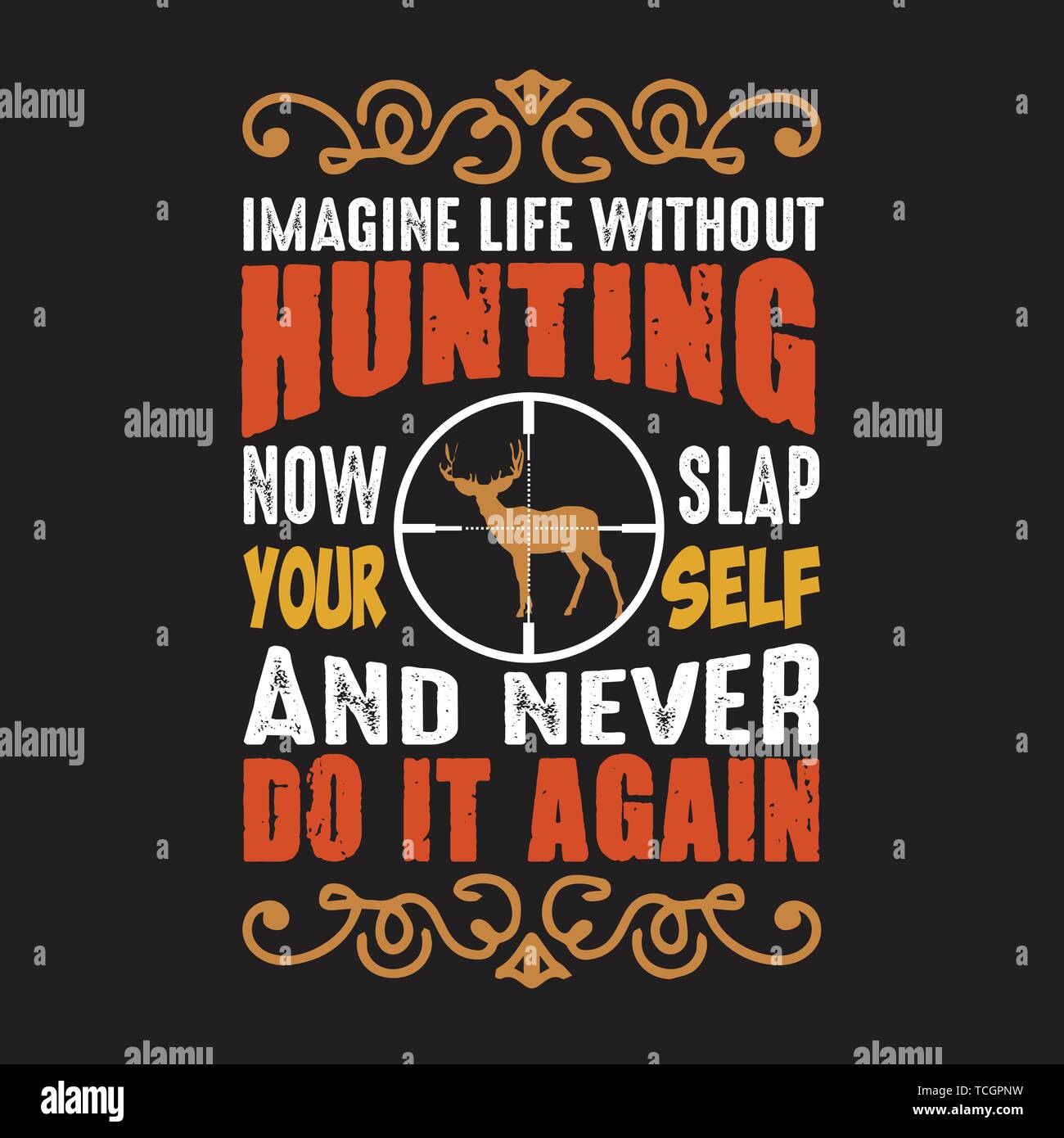 Hunting Quote and saying. Imagine life without hunting Stock Vector ...