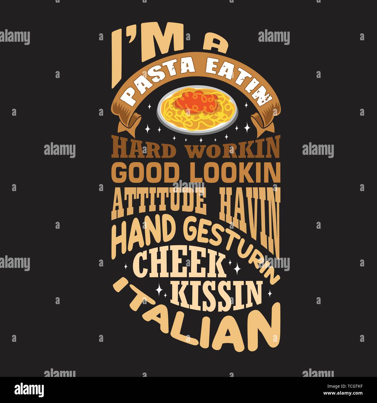 Pasta Quote and Saying. I am a pasta eating Stock Vector Image & Art ...