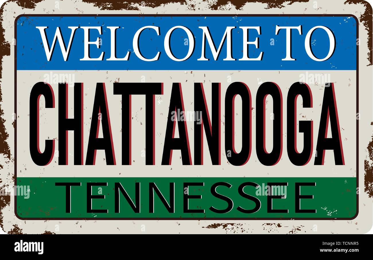 Welcome to Chattanooga Tennessee vintage rusty metal sign on a white ...
