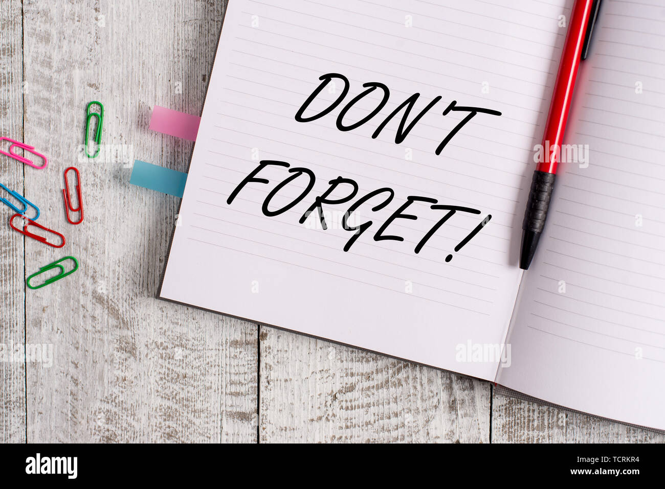 Conceptual hand writing showing Don T Forget. Concept meaning remind ...