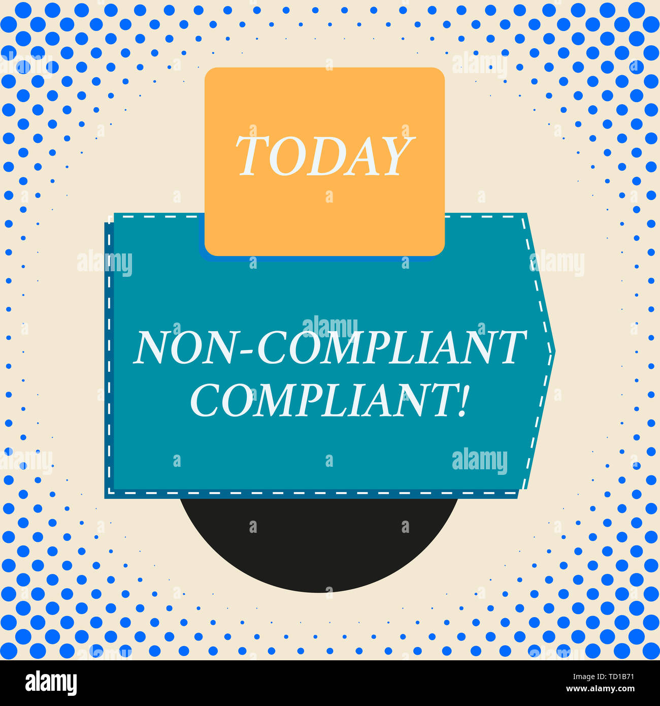 Writing note showing Non Compliant Compliant. Business concept for ...