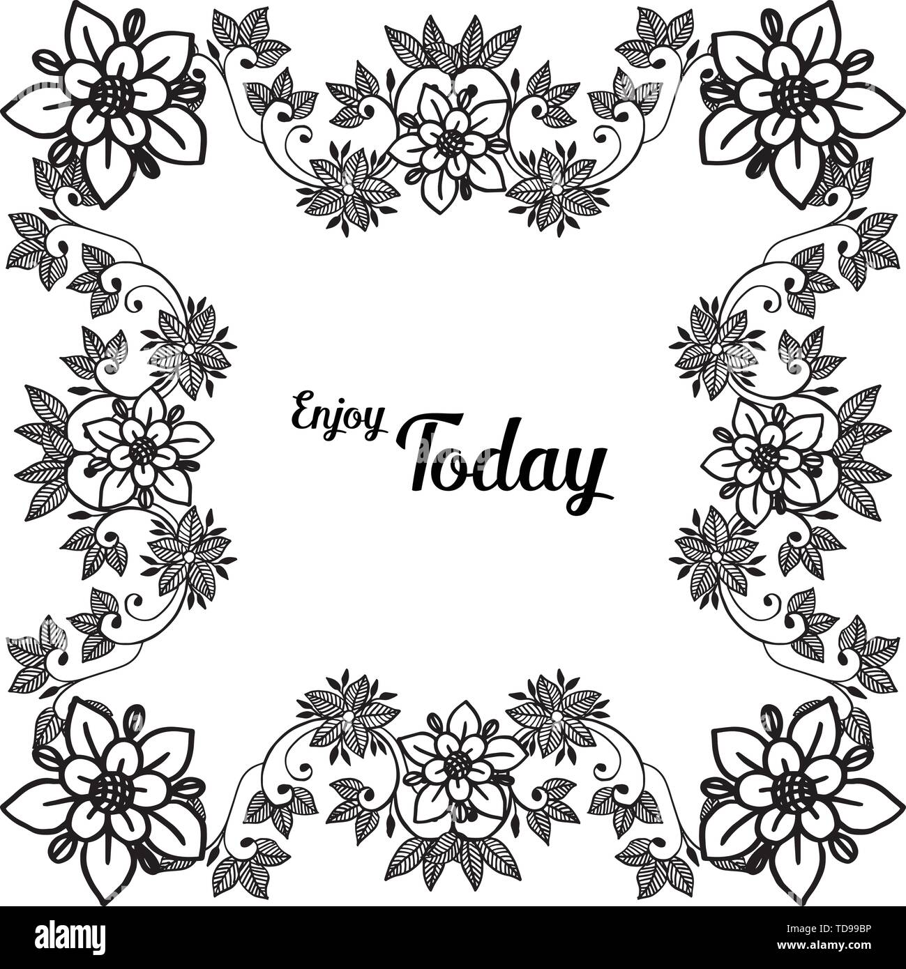 Vector illustration greeting card enjoy today with design wreath frame ...
