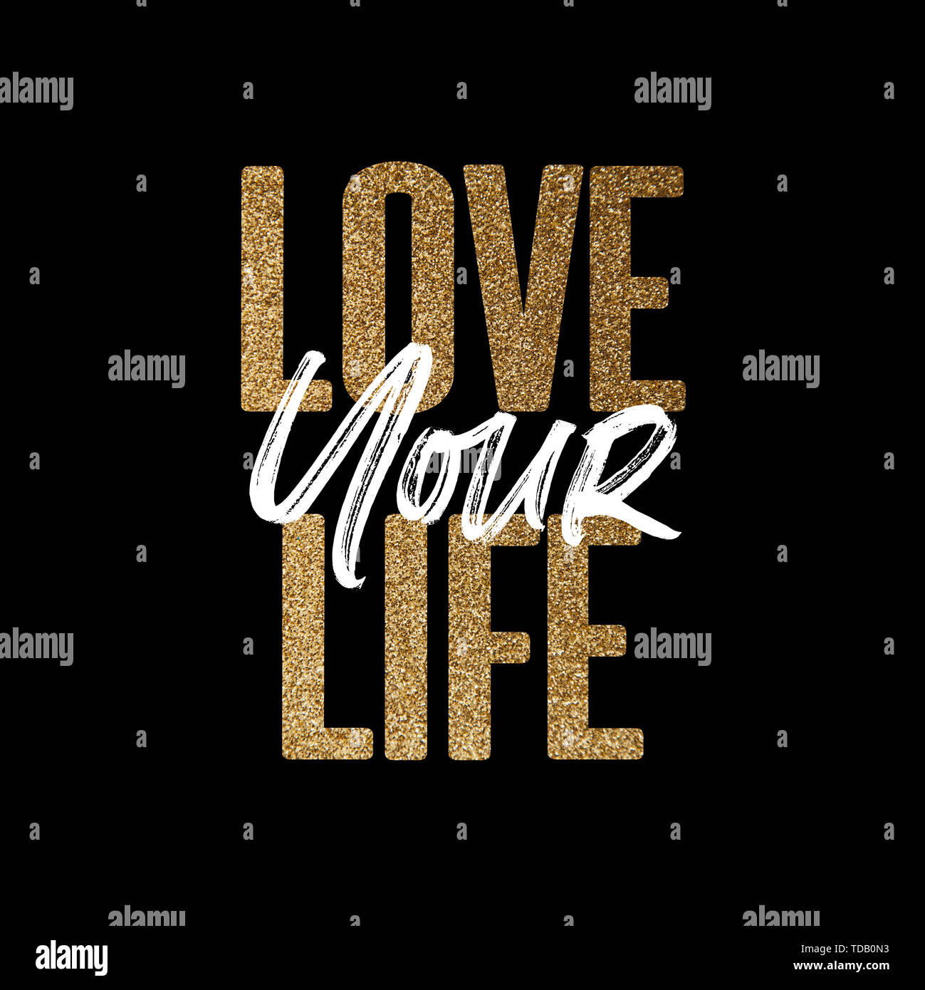 Love your life, gold and white inspirational motivation quote Stock ...