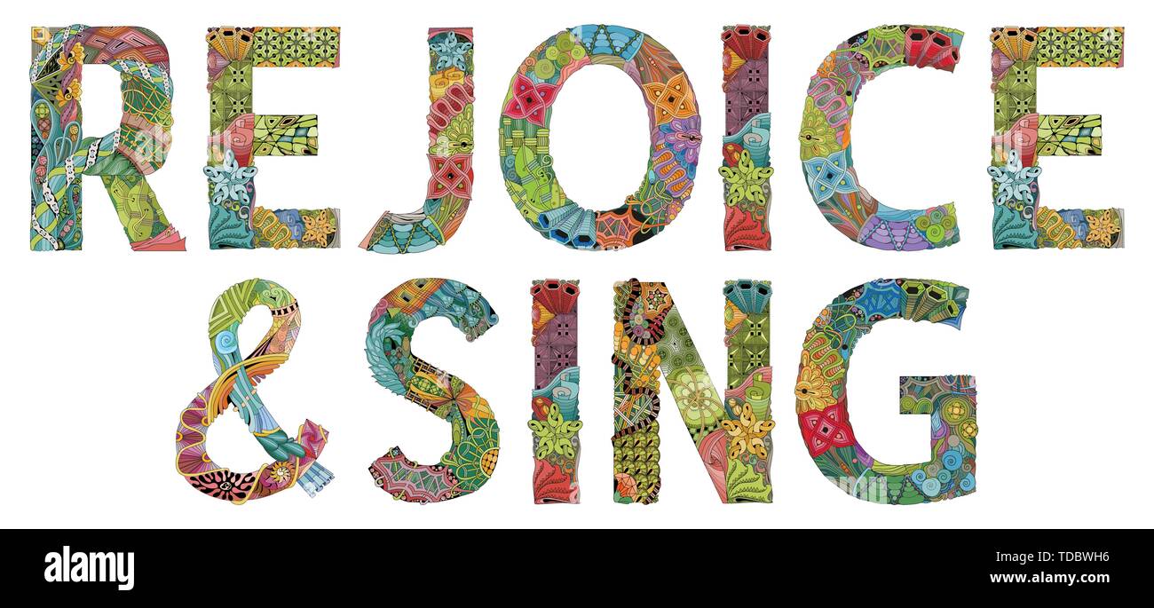 Words REJOICE and SING. Vector decorative zentangle object Stock Vector ...