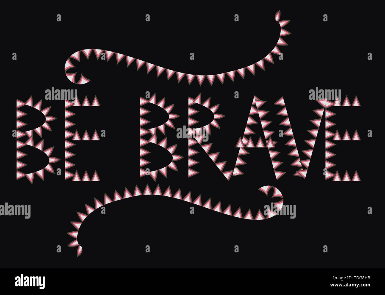 Be brave hand drawn quote about courage and braveness. motivation ...