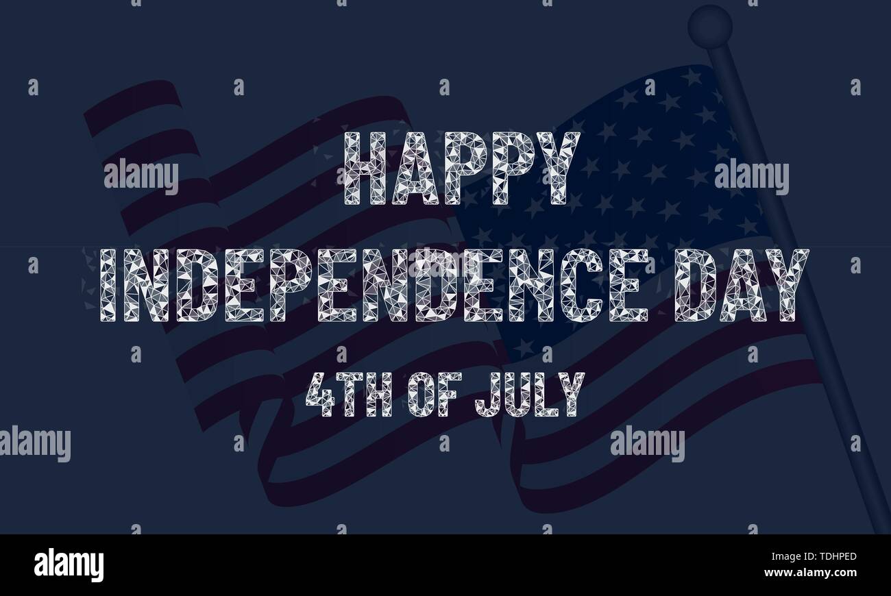Happy Independence Day USA, text in a low poly design, American flag ...