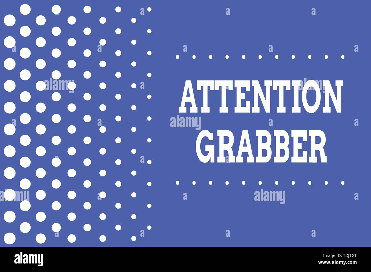 Handwriting text writing Attention Grabber. Conceptual photo ...